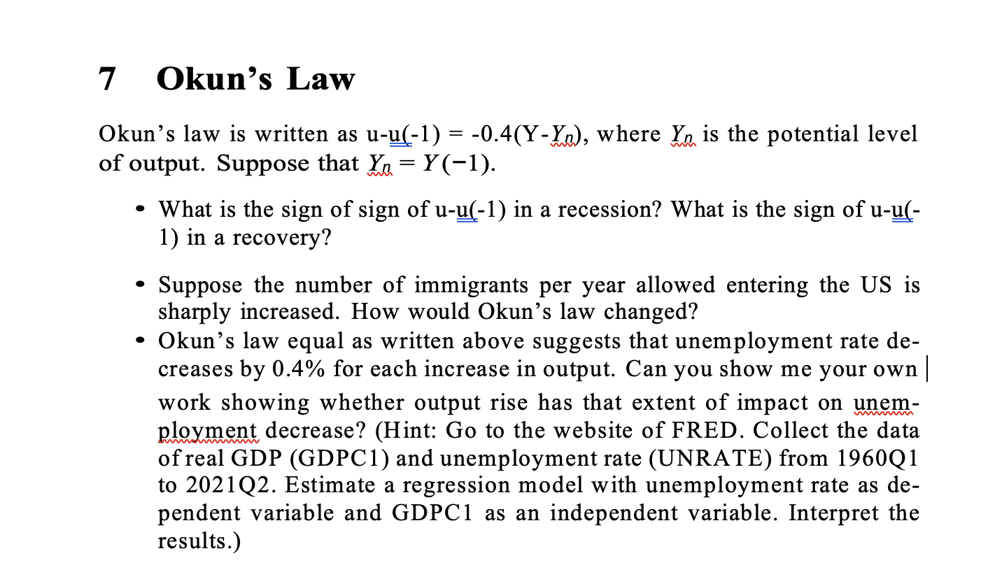 Solved 7 Okun's Law = = Okun's law is written as u-u(-1) = | Chegg.com