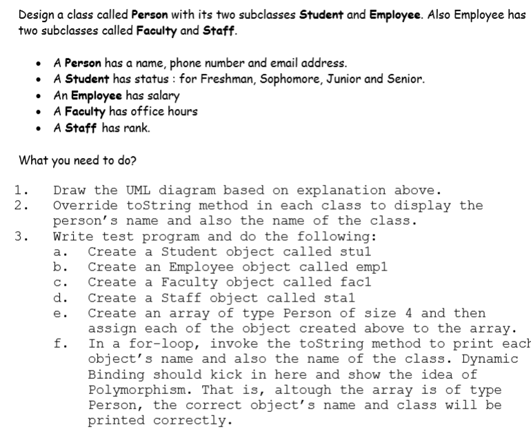 Solved Design A Class Called Person With Its Two Subclasses 