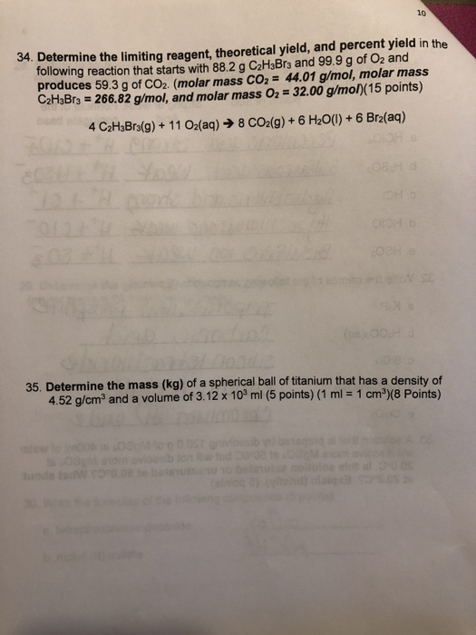 Solved 10 34. Determine the limiting reagent, theoretical | Chegg.com