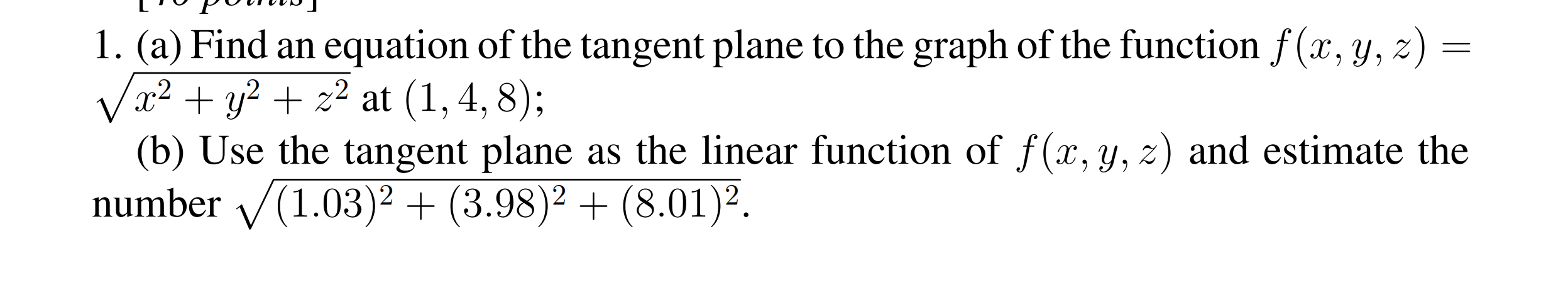 Solved 1. (a) Find an equation of the tangent plane to the | Chegg.com