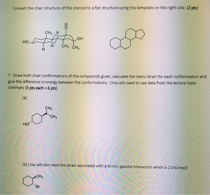 Solved Convert the chair structure of this steroid to a flat | Chegg.com