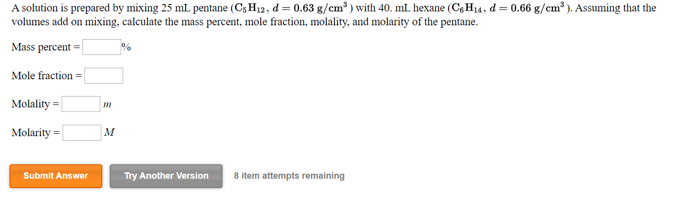 Solved A solution is prepared by mixing 25 mL pentane | Chegg.com