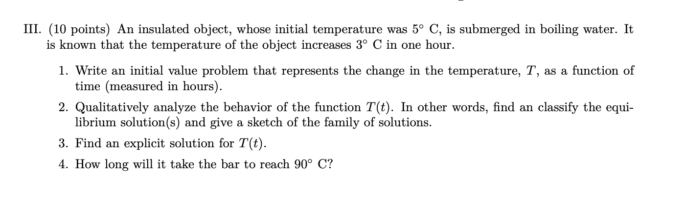 Solved III. (10 points) An insulated object, whose initial | Chegg.com