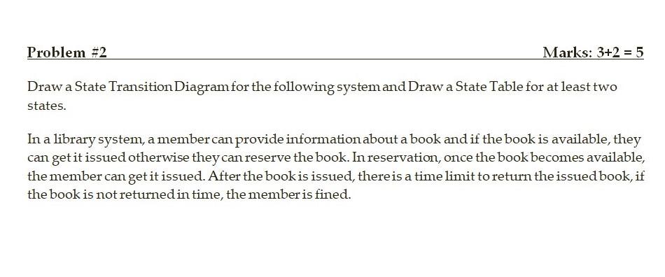 Solved Problem #2 Marks: 3+2 = 5 Draw a State Transition | Chegg.com