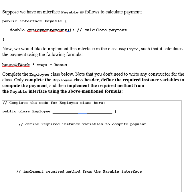 Solved Suppose we have an interface Payable as follows to | Chegg.com