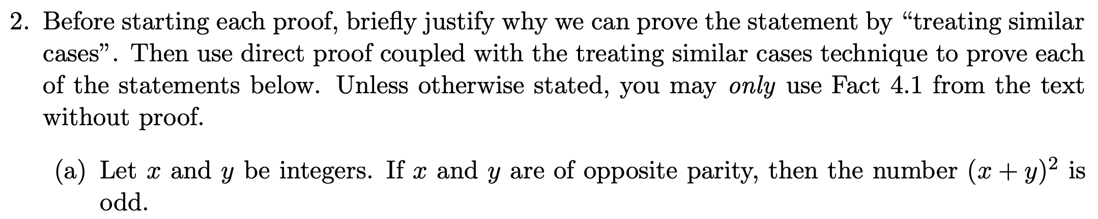 Solved 2. Before starting each proof, briefly justify why we | Chegg.com