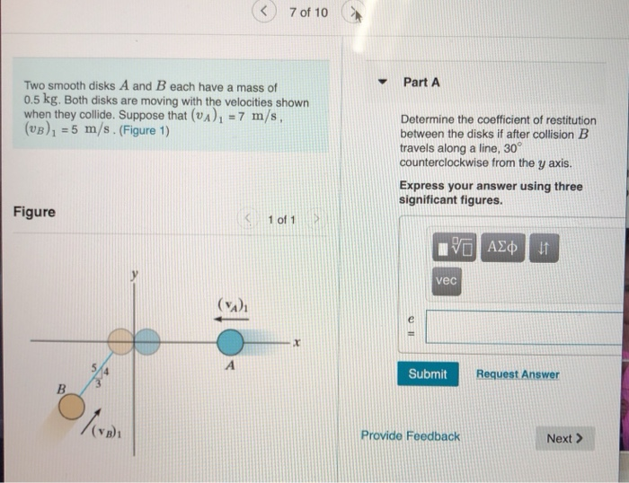 Solved 7 of 10 Part A Two smooth disks A and B each have a | Chegg.com