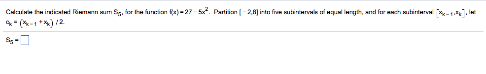 Solved Calculate the indicated Riemann sum S5, for the | Chegg.com