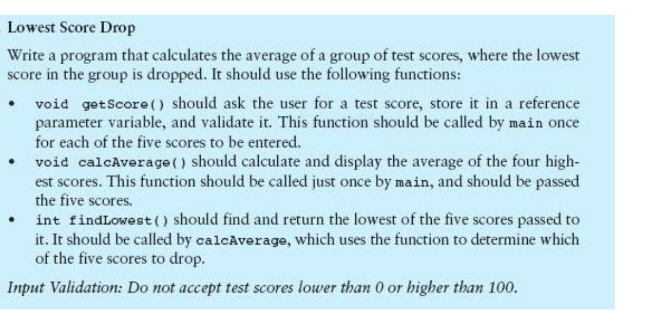Solved Lowest Score Drop Write A Program That Calculates The