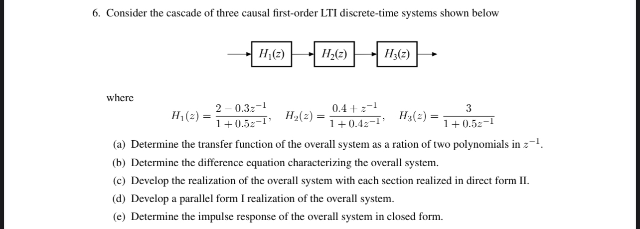 Solved 6. Consider the cascade of three causal first-order | Chegg.com