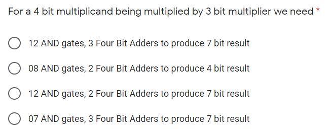 Solved For a 4 bit multiplicand being multiplied by 3 bit | Chegg.com