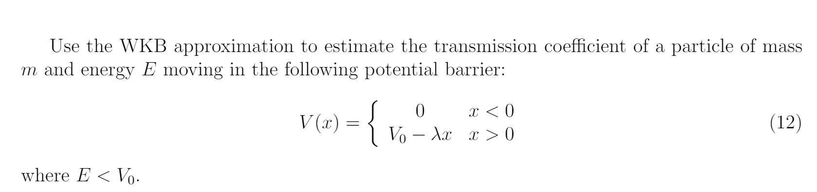 Solved Use the WKB approximation to estimate the | Chegg.com