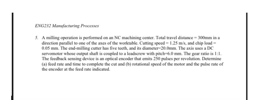 Solved 5. A milling operation is performed on an NC | Chegg.com