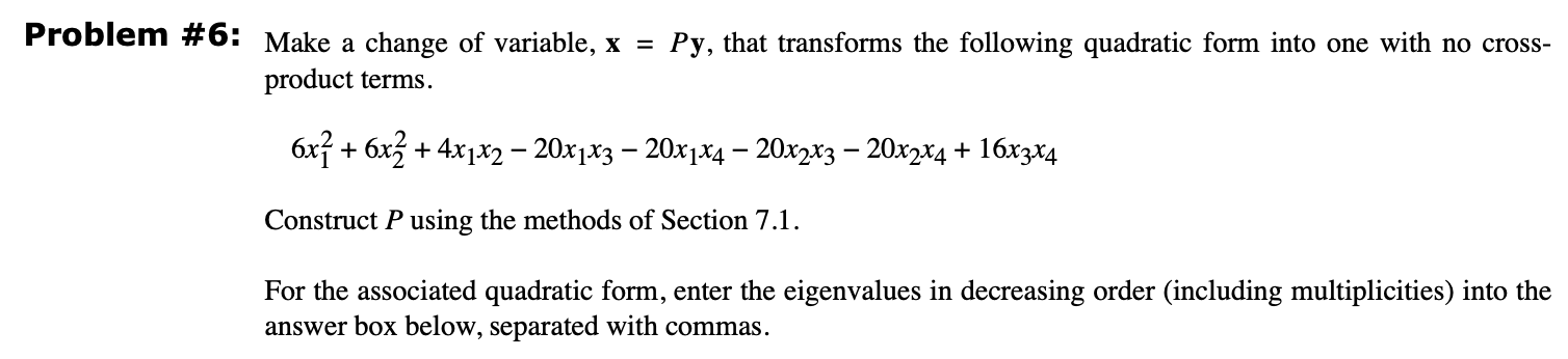 Solved Make a change of variable, x=Py, that transforms the | Chegg.com