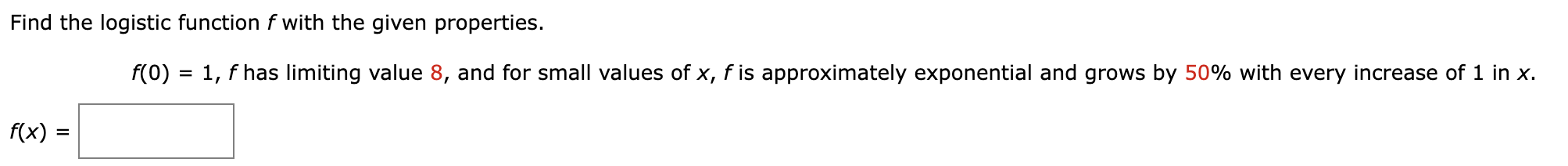 Solved Find the logistic function f with the given | Chegg.com