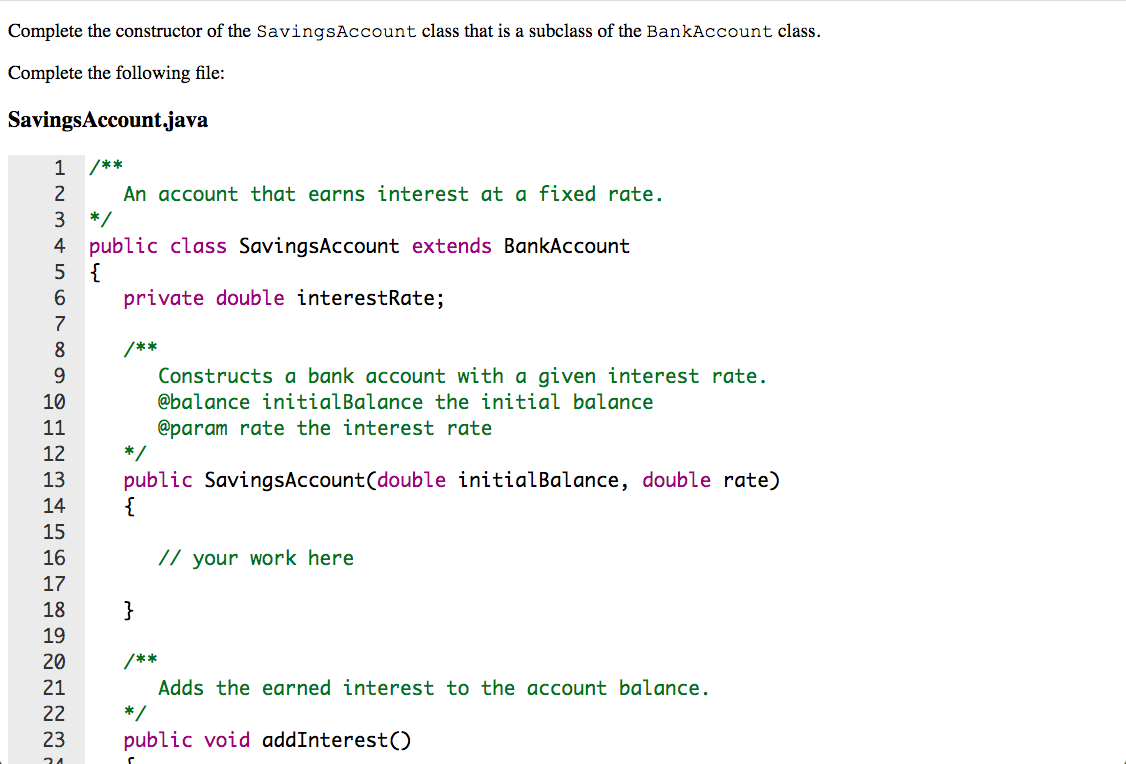 Solved Complete the constructor of the SavingsAccount class | Chegg.com