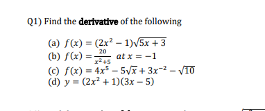 Solved Q1) ﻿Find the derivative of the | Chegg.com