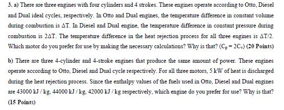 Solved 3. a) There are three engines with four cylinders and | Chegg.com