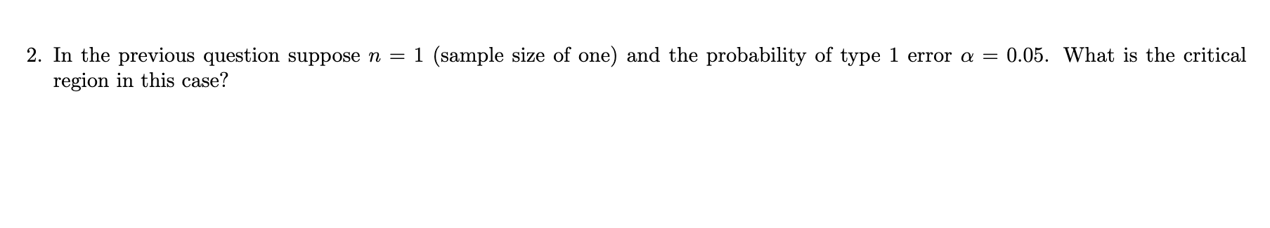 Solved 2. In the previous question suppose n = 1 (sample | Chegg.com