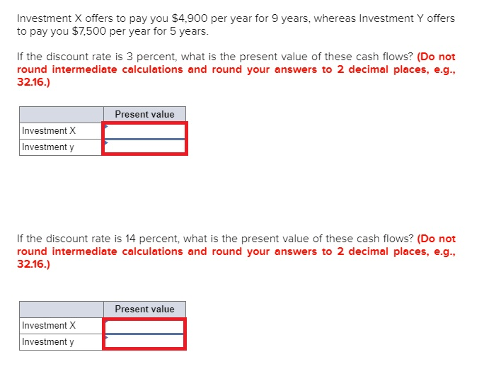 Solved Investment X offers to pay you $4,900 per year for 9 | Chegg.com