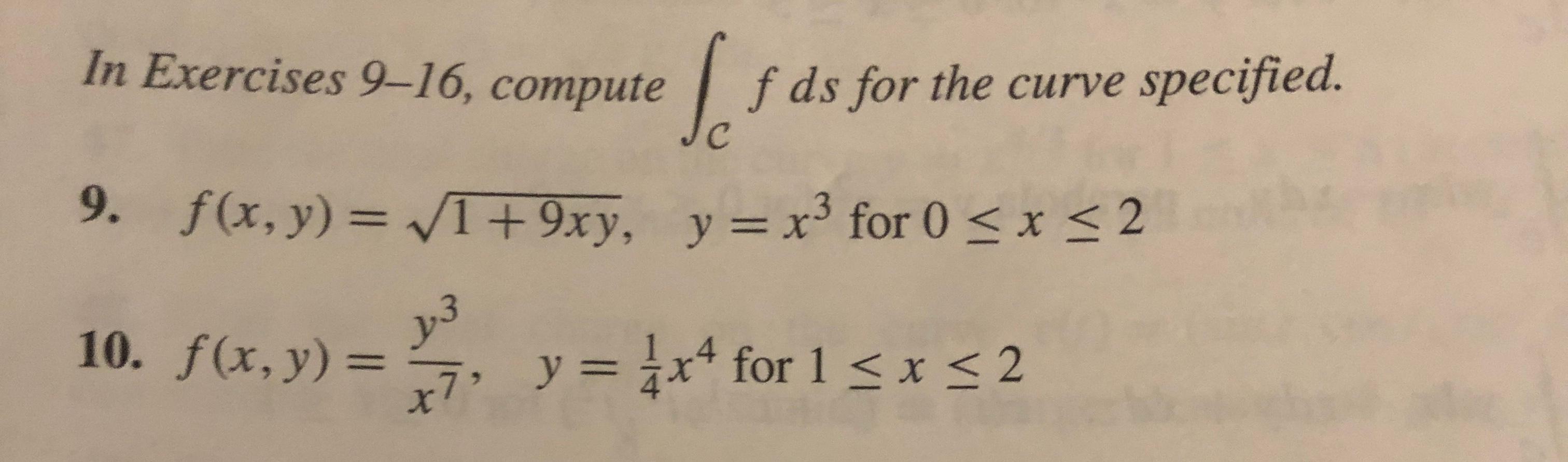 Solved In Exercises 9–16, compute | f ds for the curve | Chegg.com