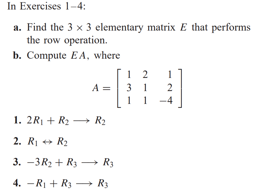 Solved In Exercises 1-4: a. Find the 3×3 elementary matrix E | Chegg.com