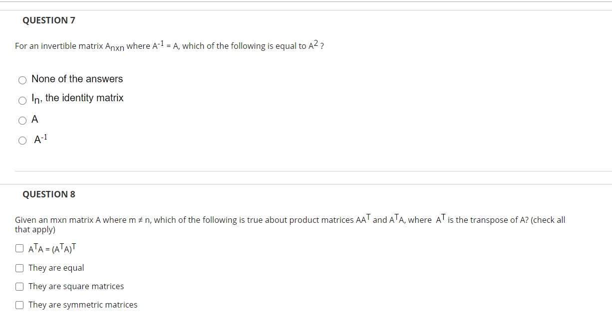 Solved QUESTION 7 For an invertible matrix Anxn where A-1 = | Chegg.com