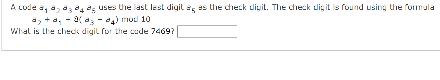 Solved A code a1 az az a4 a5 uses the last last digit ag as | Chegg.com