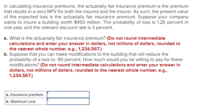 Solved In calculating insurance premiums, the actuarially | Chegg.com