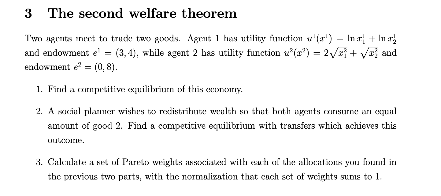 Solved 3 The second welfare theorem Two agents meet to trade | Chegg.com