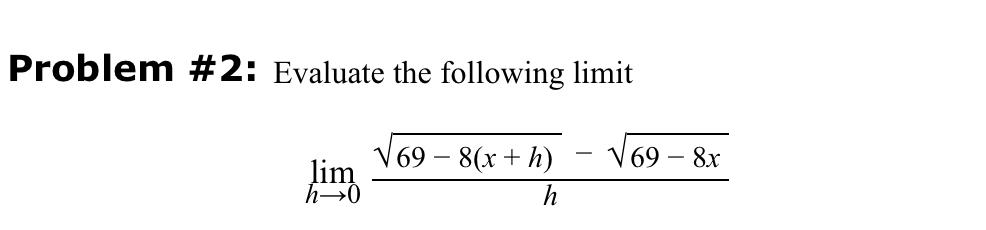 Solved Problem #2: Evaluate the following limit | Chegg.com