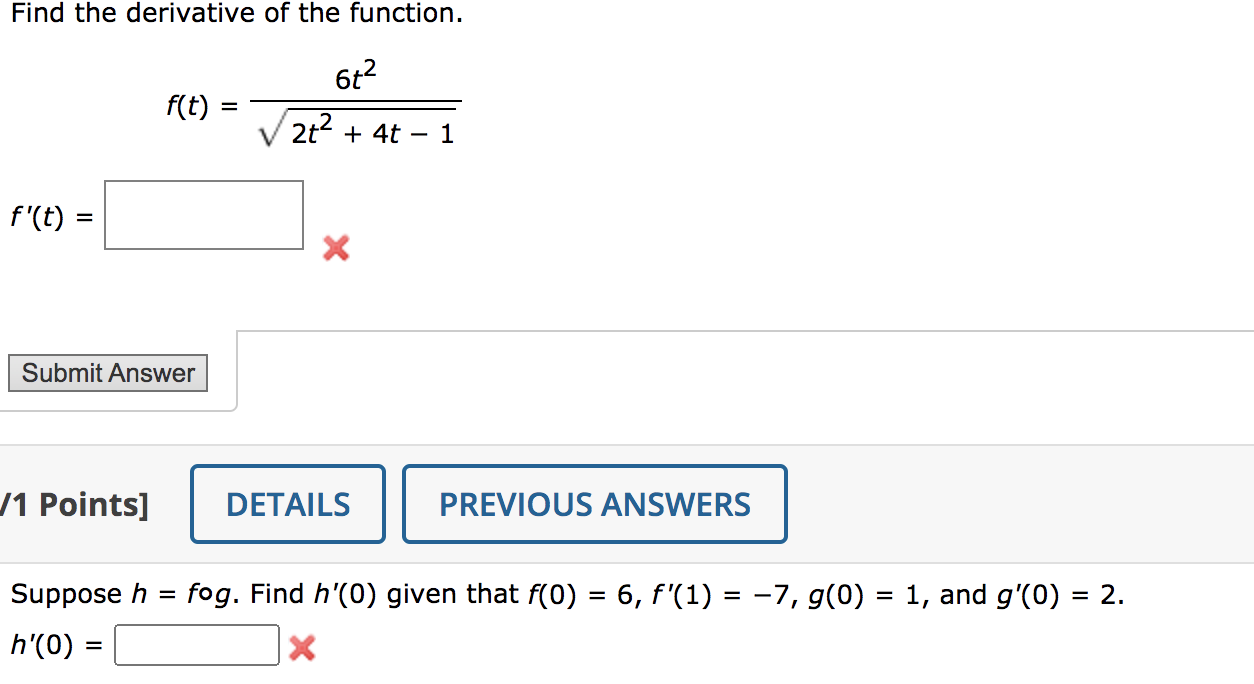 Solved Find the derivative of the function. 6t2 f(t) = 2t² + | Chegg.com