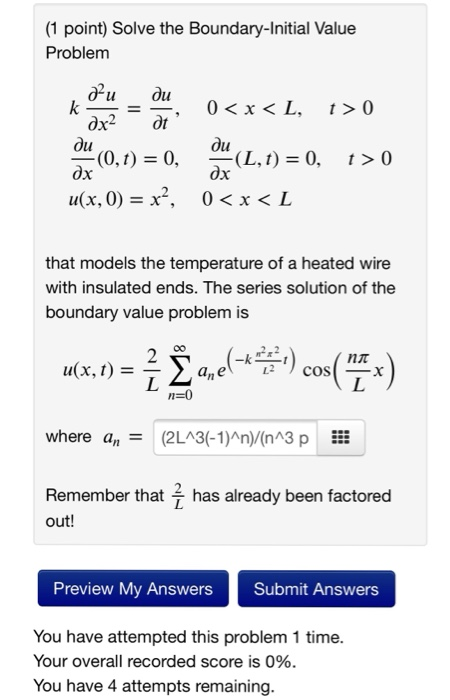 Solved (1 point) Solve the Boundary-Initial Value Problem 0 | Chegg.com