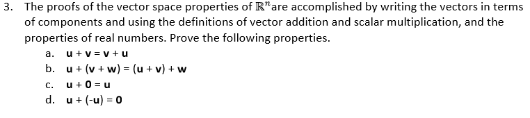 Solved 3. The proofs of the vector space properties of RÞare | Chegg.com