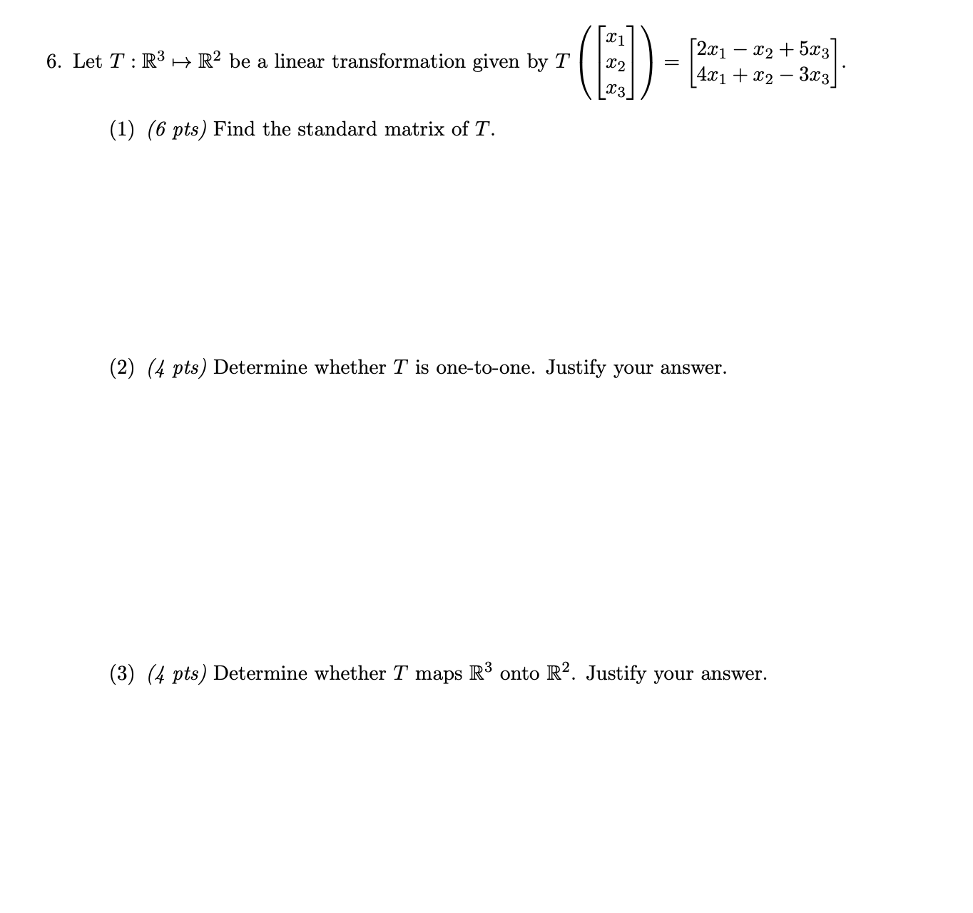 Solved T R3↦r2 Be A Linear Transformation Given By