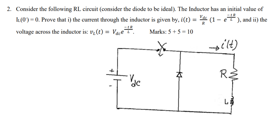 Solved UR 2. Consider the following RL circuit (consider the | Chegg.com