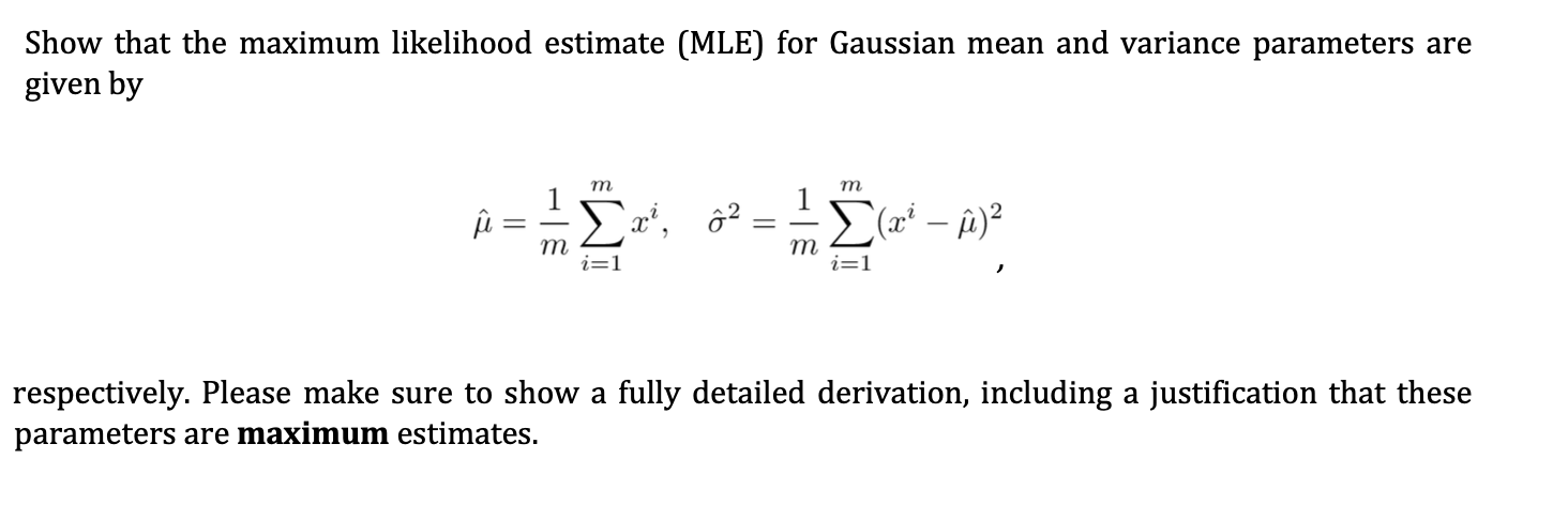 Solved Show That The Maximum Likelihood Estimate Mle For