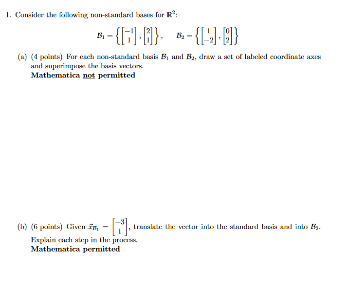 Solved 1. Consider the following non-standard bases for RP: | Chegg.com