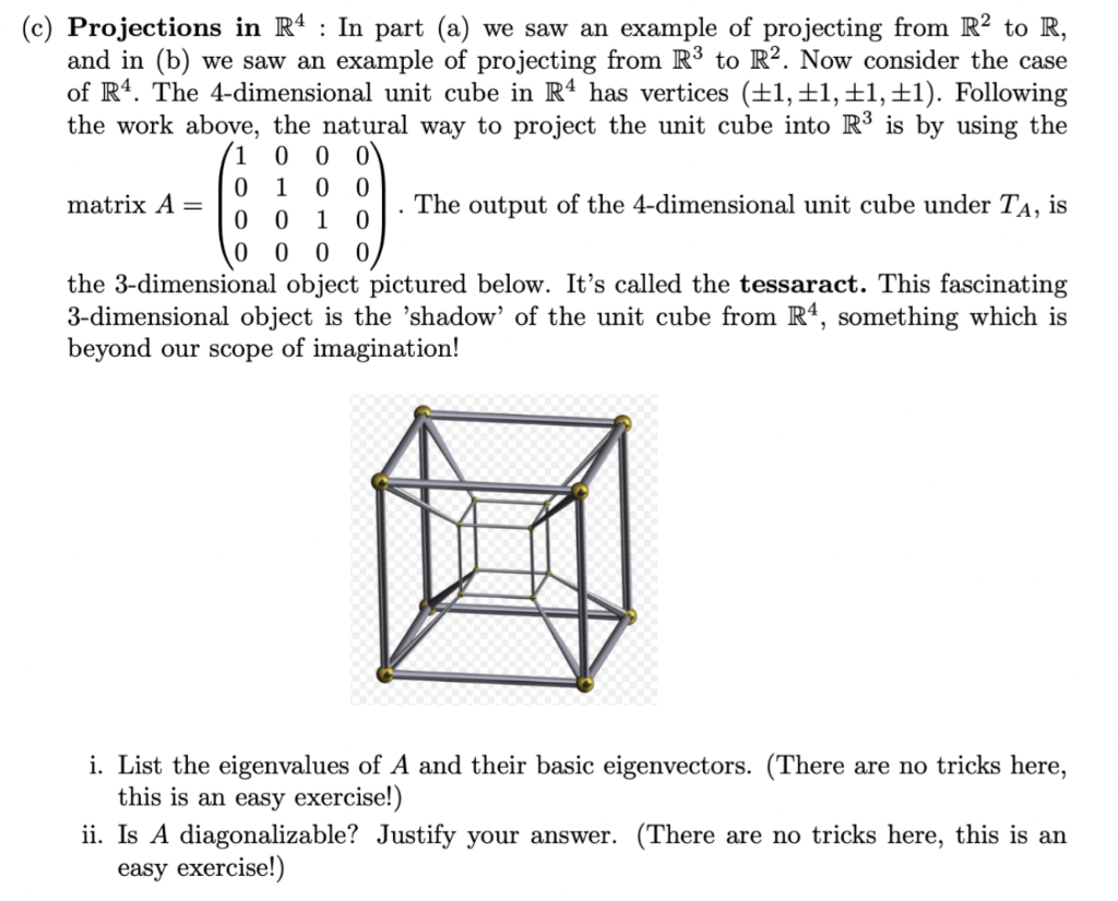 Solved c) Projections in R4: In part (a) we saw an example | Chegg.com