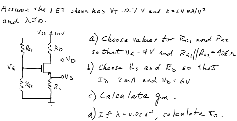 Solved Assume the FET shown has VT=0.7 V and k=64 mA/V2 and | Chegg.com