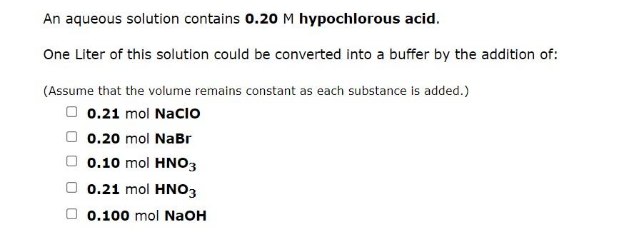 Solved An aqueous solution contains 0.20 M hypochlorous | Chegg.com