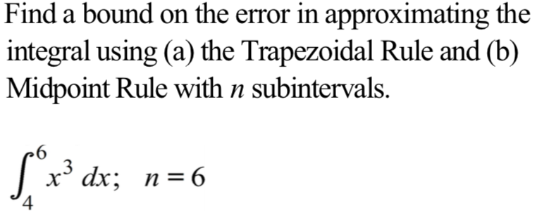 Solved Find a bound on the error in approximating the | Chegg.com