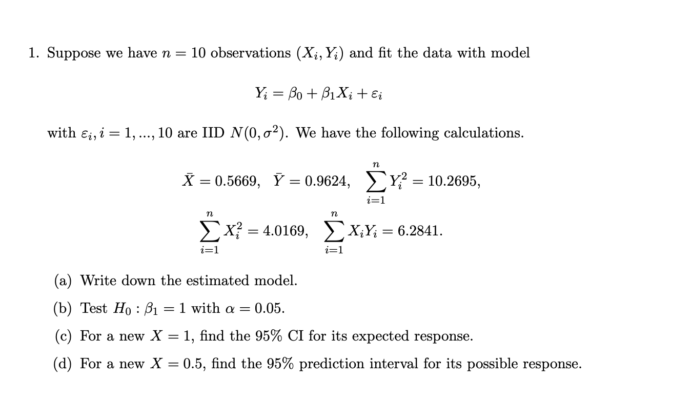 Solved 1. Suppose we have n = 10 observations (Xi,Yi) and | Chegg.com