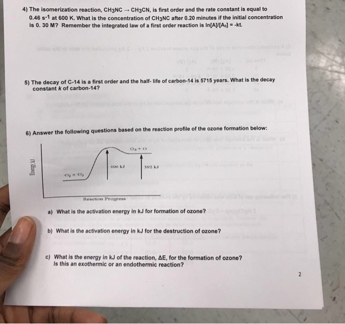 Solved 4) The isomerization reaction, CH3NC → CH3CN, is | Chegg.com