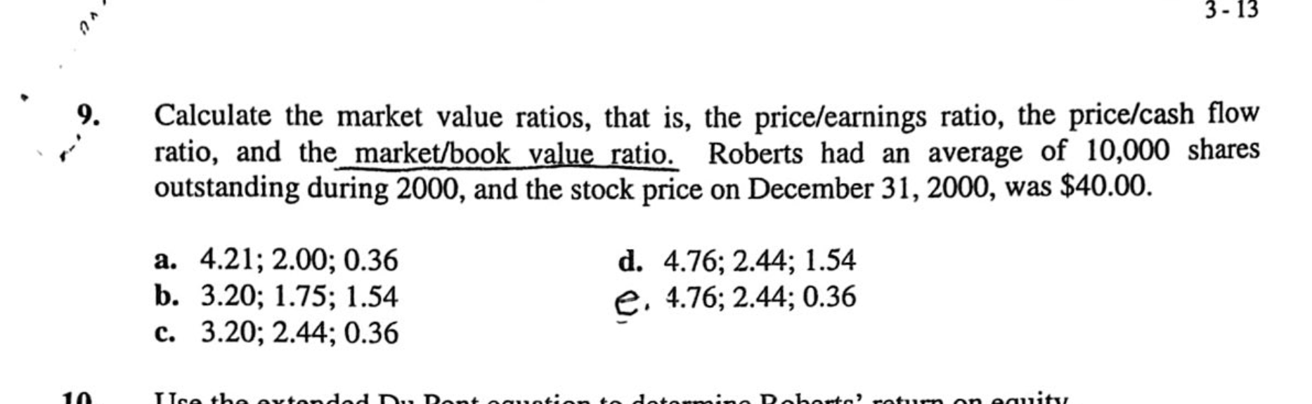 Solved Calculate the market value ratios, that is, the | Chegg.com