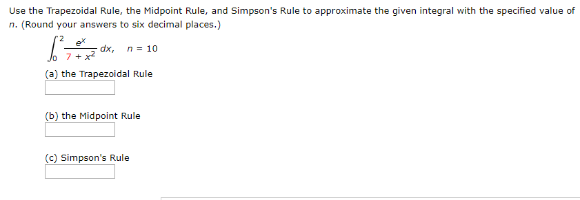 Solved Use the Trapezoidal Rule, the Midpoint Rule, and | Chegg.com
