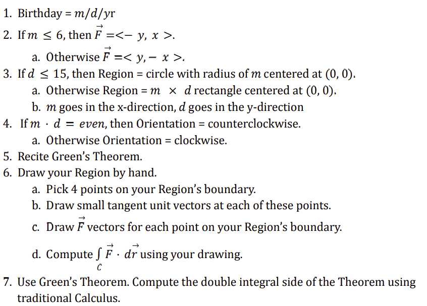 Solved 1. Birthday =m/d/yr 2. If m≤6, then F= . a. | Chegg.com
