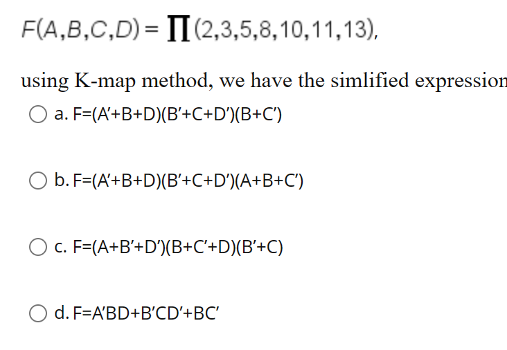 Solved F(A,B,C,D)=∑(1,3,4,5,8,9,11,14,15) Using K-map | Chegg.com