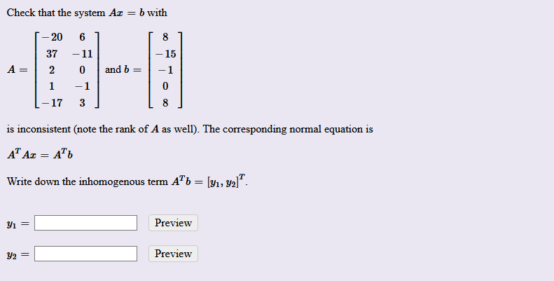 Solved Check that the system Ax = b with 1-20 61 37 -11 A= 2 | Chegg.com