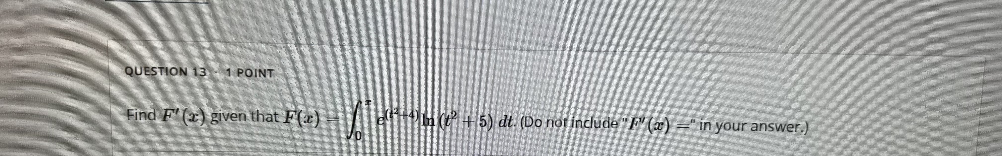 Solved QUESTION 13 - 1 ﻿POINTFind F'(x) ﻿given that | Chegg.com